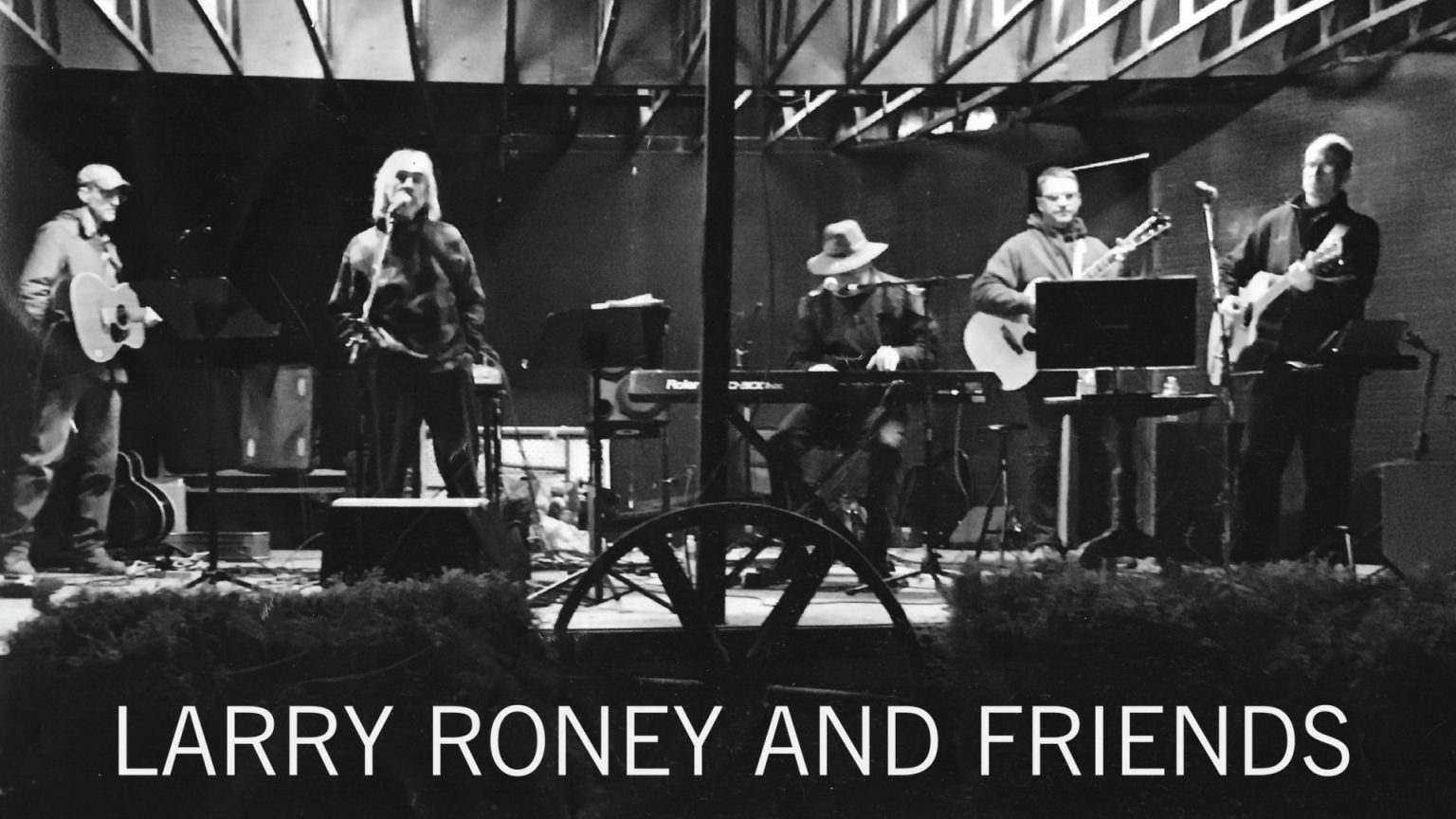 Upcoming Gigs... - Larry Roney (and Friends)